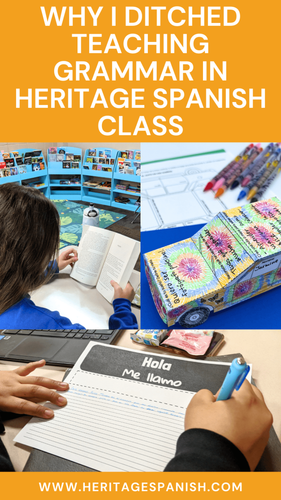 Why I Ditched Teaching Grammar in Heritage Spanish Class - Heritage Spanish